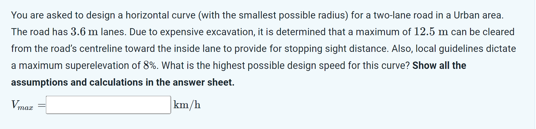 Solved You are asked to design a horizontal curve (with the | Chegg.com