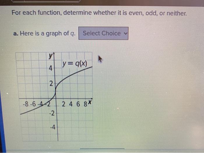 Solved For each function, determine whether it is even, odd, | Chegg.com