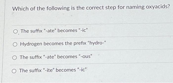 Solved Which of the following is the correct step for naming | Chegg.com