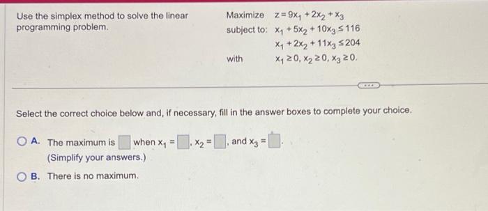 Solved Use the simplex method to solve the linear | Chegg.com