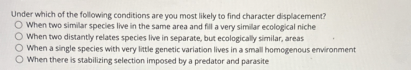 Solved Under which of the following conditions are you most | Chegg.com