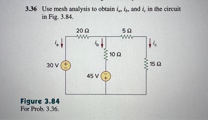 Solved 3.36 Use mesh analysis to obtain iq, ib, and ic in | Chegg.com