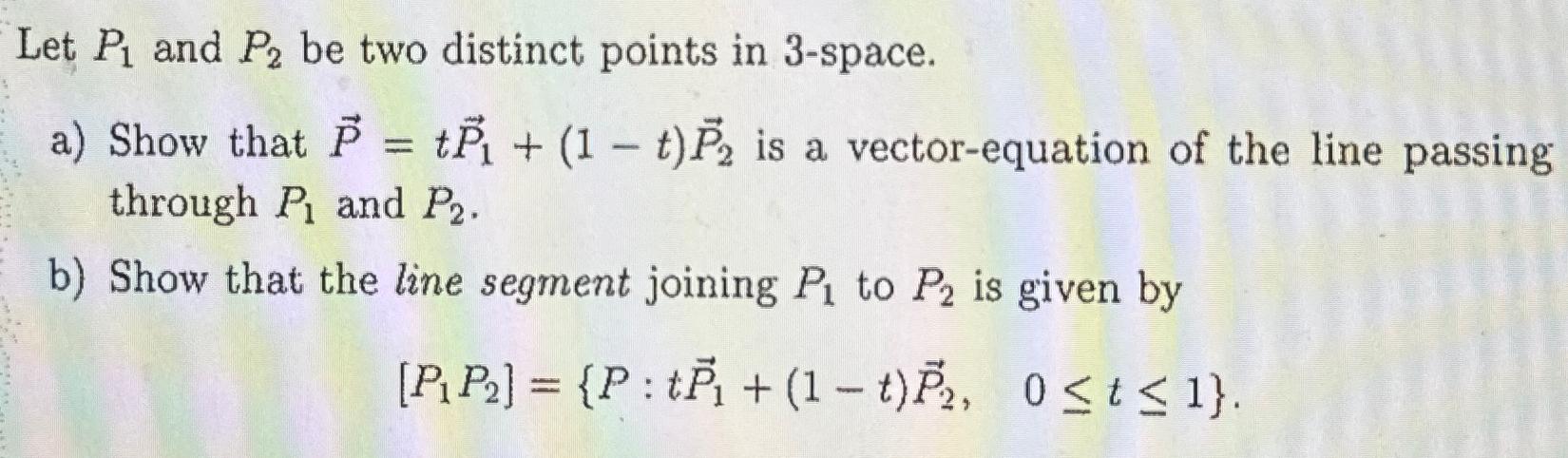 Solved Let P1 ﻿and P2 ﻿be two distinct points in 3 -space.a) | Chegg.com