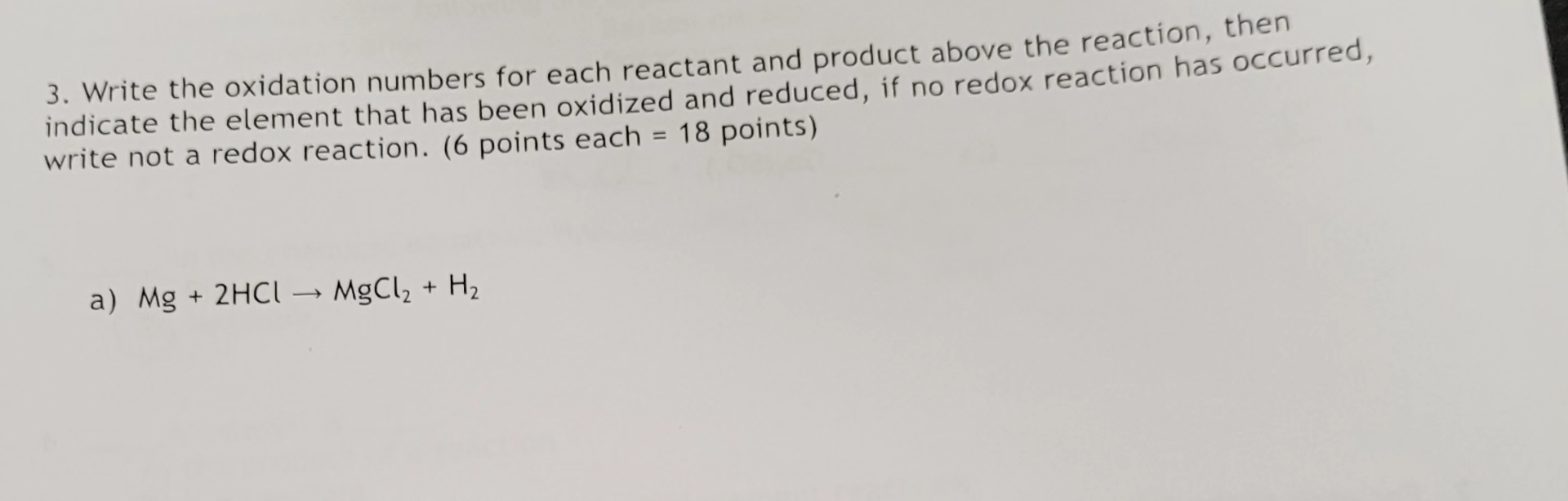Solved Write the oxidation numbers for each reactant and | Chegg.com