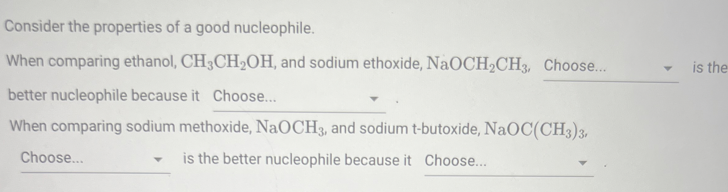 Solved Consider the properties of a good nucleophile.When | Chegg.com