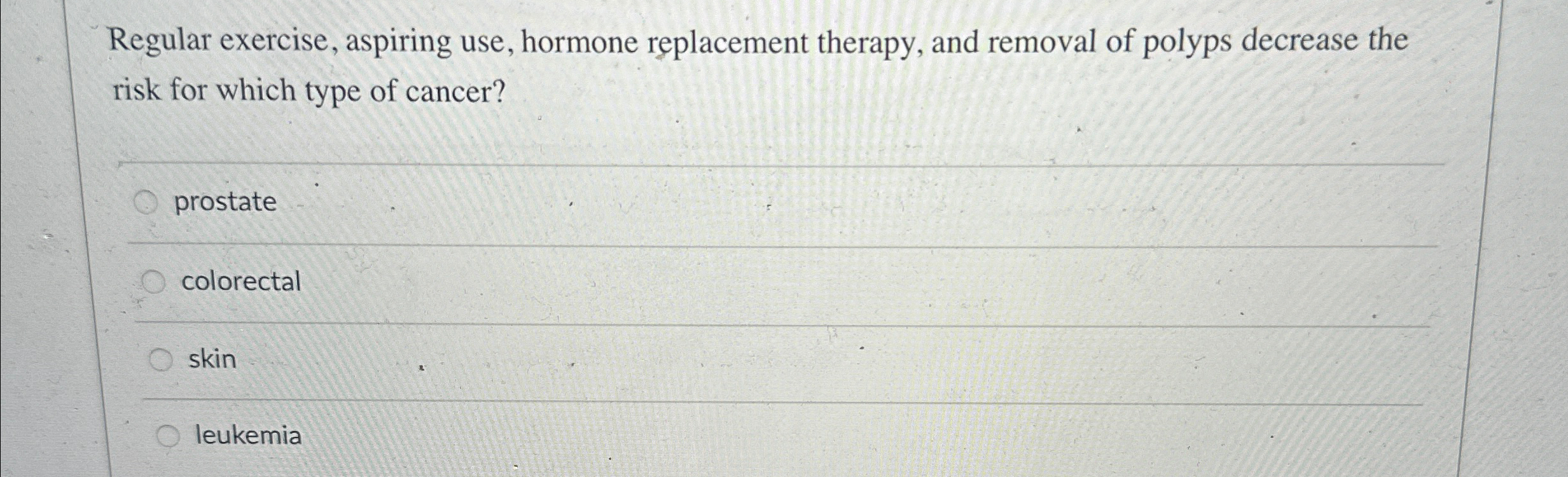 Solved Regular exercise, aspiring use, hormone replacement | Chegg.com