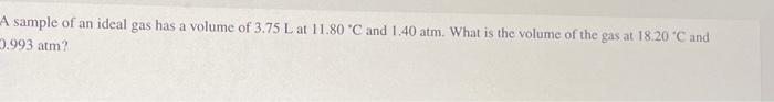 Solved A sample of an ideal gas has a volume of 3.75 L at | Chegg.com