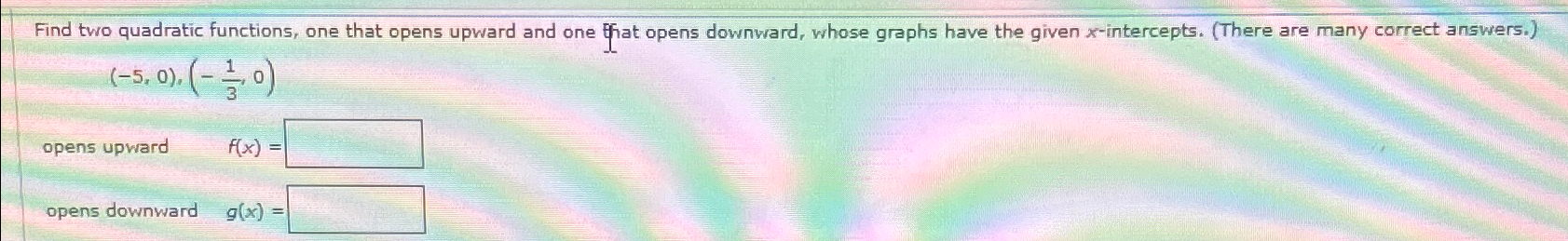 Solved Find two quadratic functions, one that opens upward | Chegg.com