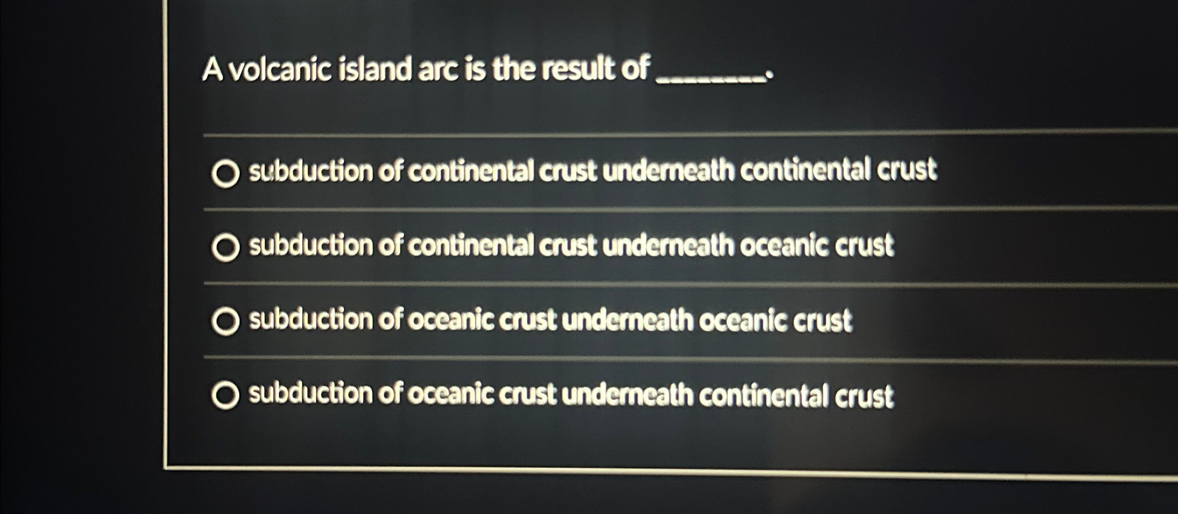 Solved A volcanic island arc is the result of q,subduction | Chegg.com