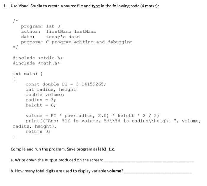 Solved Use Visual Studio to create a source file and type in | Chegg.com