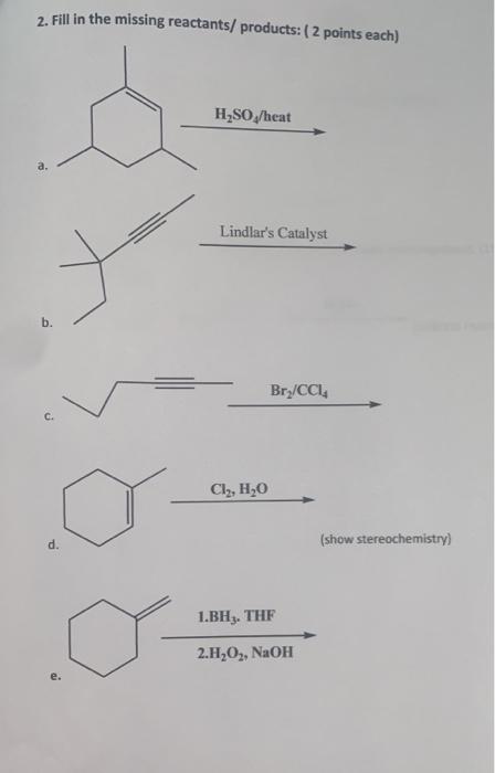 Solved 2. Fill in the missing reactants/products: ( 2 points | Chegg.com