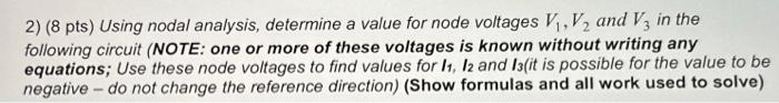 Solved 2) (8 pts) Using nodal analysis, determine a value | Chegg.com