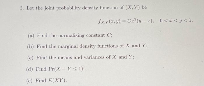 Solved 3. Let the joint probability density function of | Chegg.com