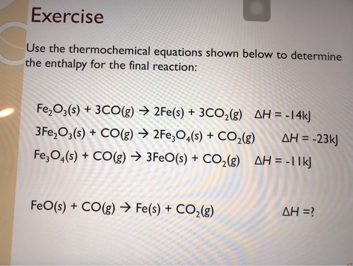 Solved Exercise Use the thermochemical equations shown below | Chegg.com