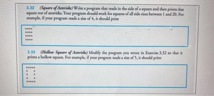Solved 3.32 (Square of Asterisks) Write a program that reads | Chegg.com