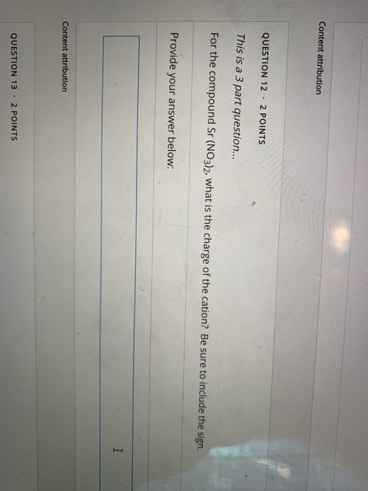 Solved Content attribution QUESTION 12 2 POINTS This is a 3 | Chegg.com