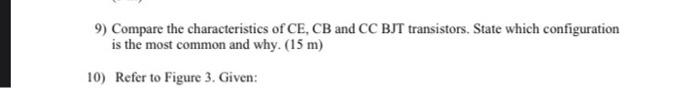 Solved 9) Compare the characteristics of CE, CB and CC BJT | Chegg.com