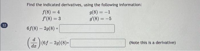 Solved Find the indicated derivatives, using the following | Chegg.com