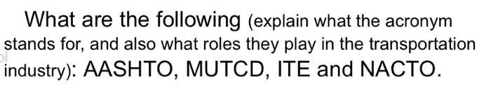 Solved What are the following (explain what the acronym | Chegg.com