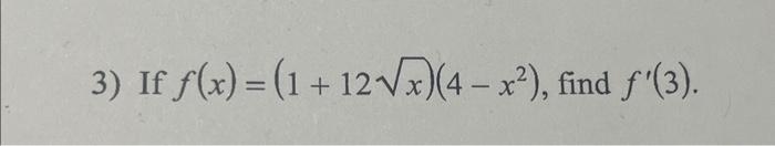 Solved 3 If F X 1 12sqrt X 4 X 2 Find F 3