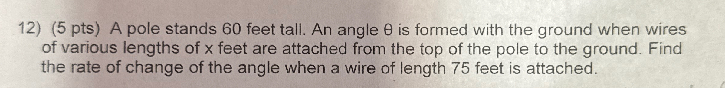 Solved (5 ﻿pts) ﻿A pole stands 60 ﻿feet tall. An angle θ ﻿is | Chegg.com