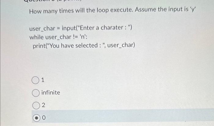 Solved How many times will the loop execute. Assume the | Chegg.com