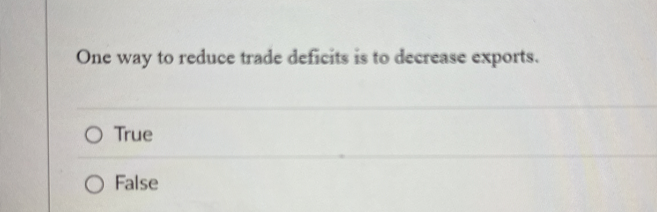 Solved One way to reduce trade deficits is to decrease | Chegg.com