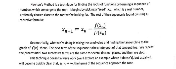 Solved Newton's Method is a technique for finding the roots | Chegg.com