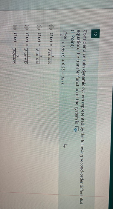 Solved 12 Consider a certain dynamic system represented by | Chegg.com