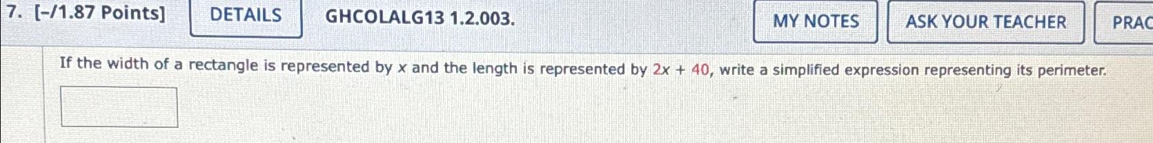 Solved [-/1.87 ﻿Points]GHCOLALG13 1.2.003.If the width of a | Chegg.com