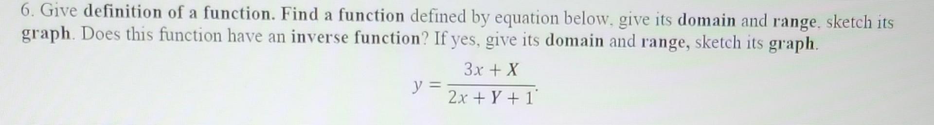 Solved 6. Give definition of a function. Find a function | Chegg.com