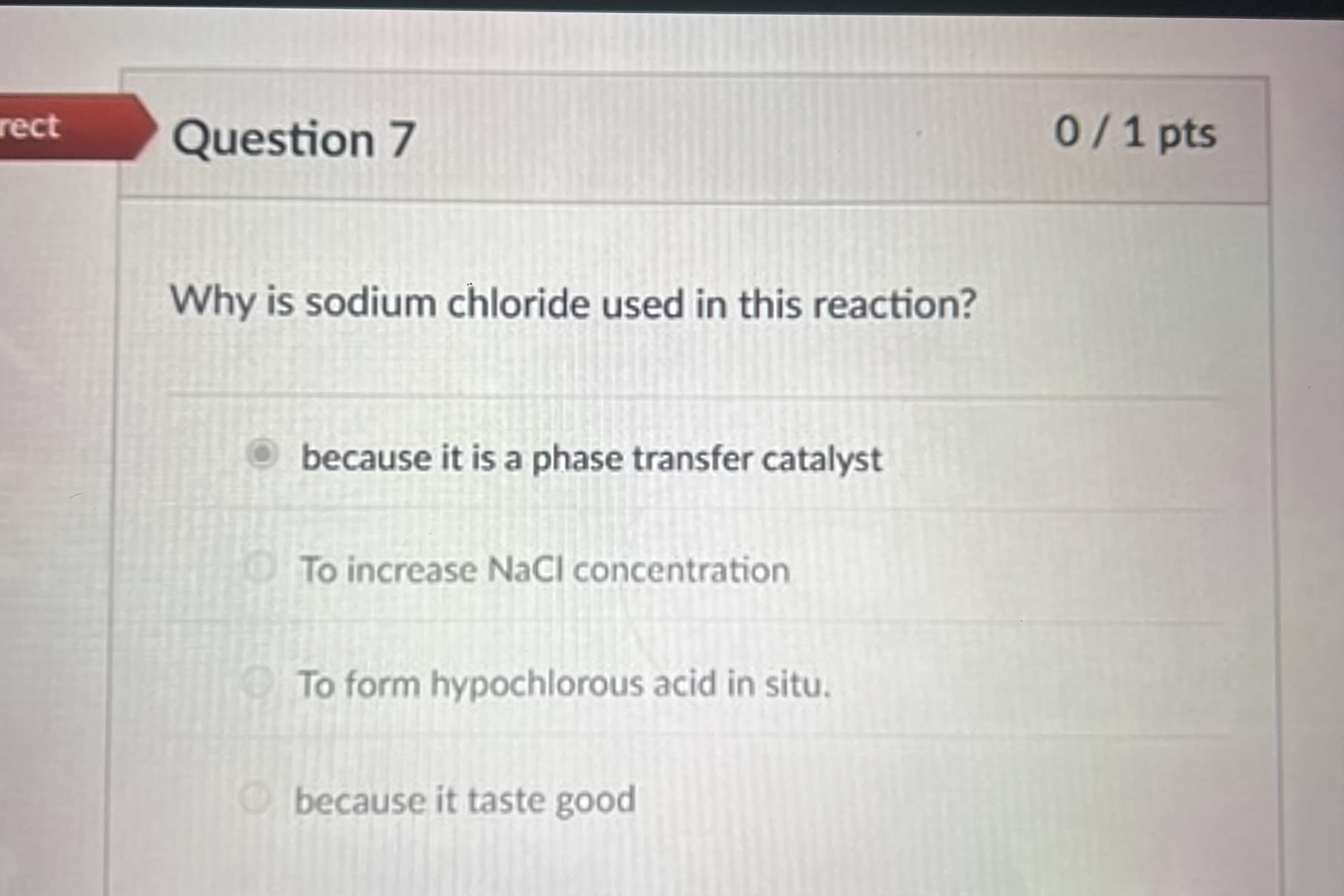 Solved rectQuestion 701 ﻿ptsWhy is sodium chloride used in | Chegg.com