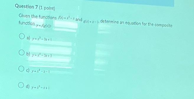 Solved Question 7 (1 point) Given the functions x)=x²-xand, | Chegg.com