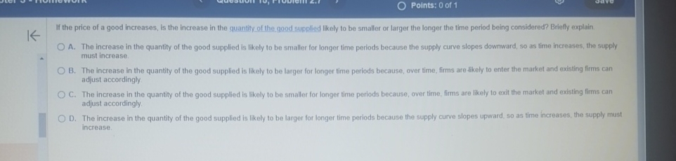 Solved Points: 0 ﻿of 1If the price of a good increases, is | Chegg.com