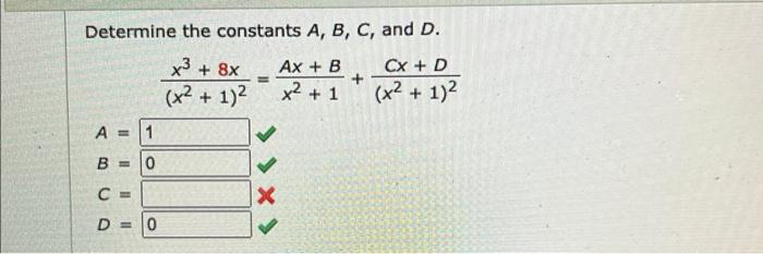 Solved Determine the constants A,B,C, and D. | Chegg.com