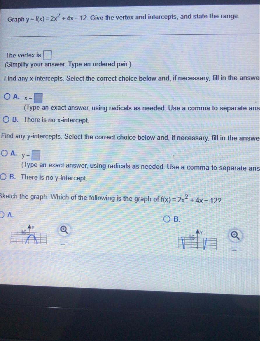 Solved Graph y=f(x)=2x2 + 4x - 12. Give the vertex and | Chegg.com