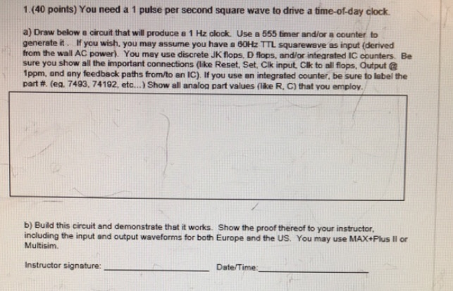 Solved 1.(40 points) You need a 1 pulse per second square | Chegg.com
