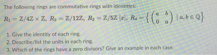 Solved The following rings are commutative rings with | Chegg.com