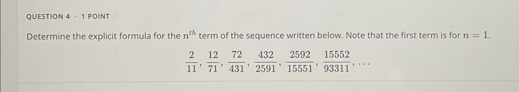 Solved QUESTION 4 - 1 ﻿POINTDetermine the explicit formula | Chegg.com