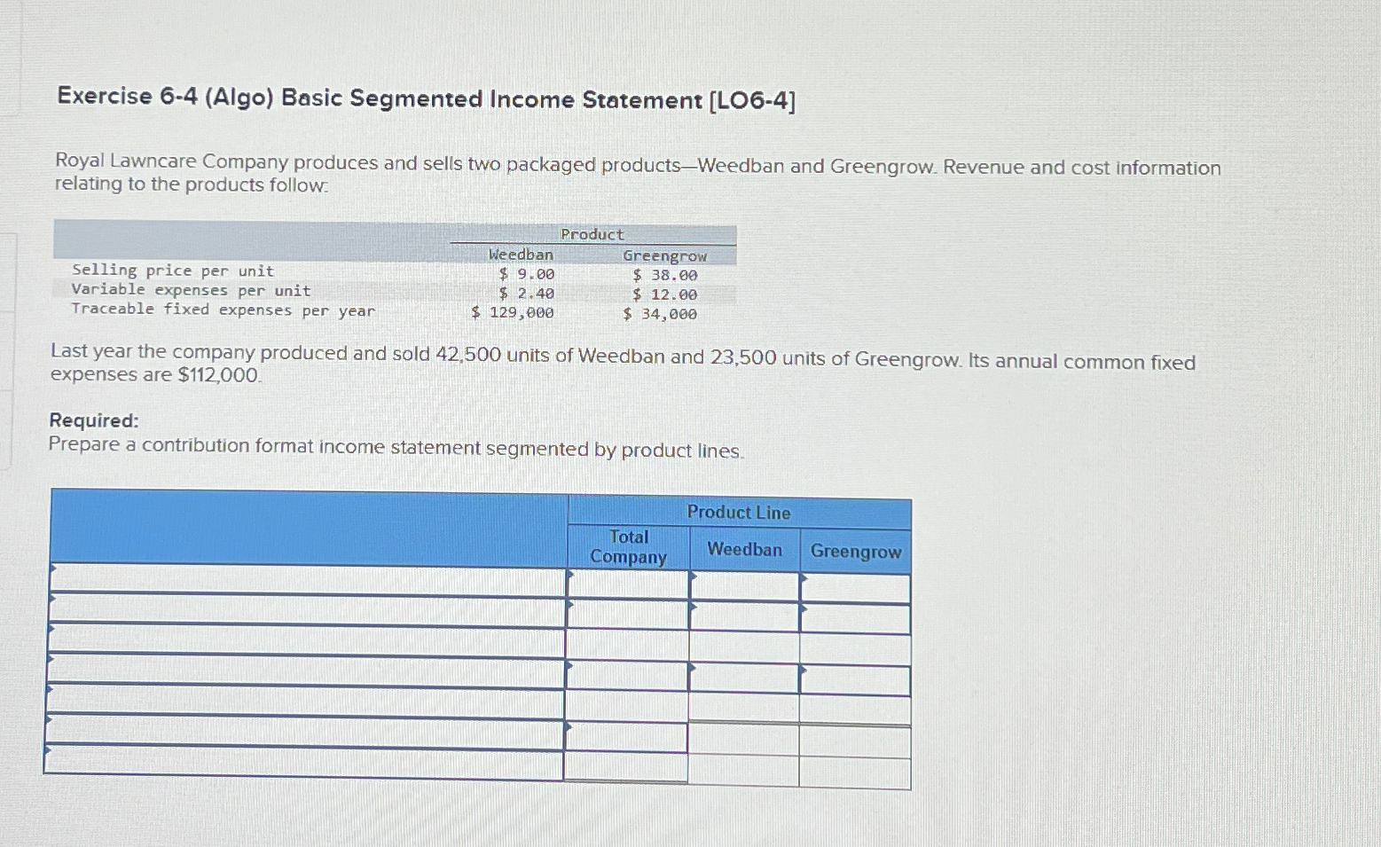 Solved Exercise 6-4 (Algo) Basic Segmented Income Statement | Chegg.com Solved Exercise 6-4 (Algo) Basic Segmented Income Statement | Chegg.com