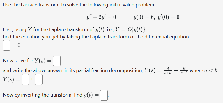 Solved Use the Laplace transform to solve the following | Chegg.com