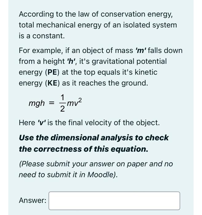 Solved According to the law of conservation energy, total | Chegg.com