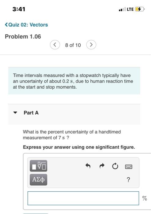 Solved Time intervals measured with a stopwatch typically | Chegg.com