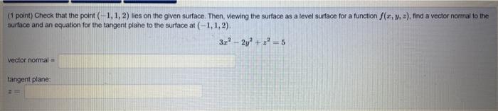 Solved (1 point) Check that the point (-1,1,2) lies on the | Chegg.com