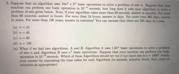 Solved 3. Suppose that an algorithm uses 10n2 +2" basic | Chegg.com