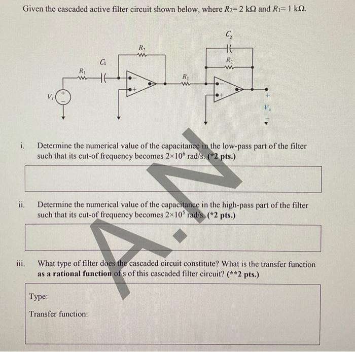 Solved Given the cascaded active filter circuit shown below, | Chegg.com