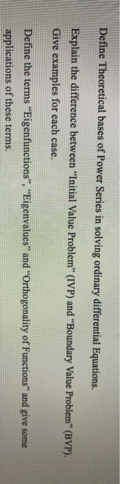 Solved Define Theoretical bases of Power Series in solving | Chegg.com