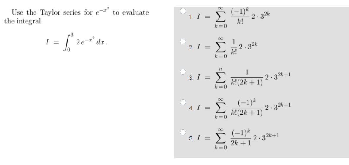 Solved Use the Taylor series for e-x2 ﻿to evaluatethe | Chegg.com