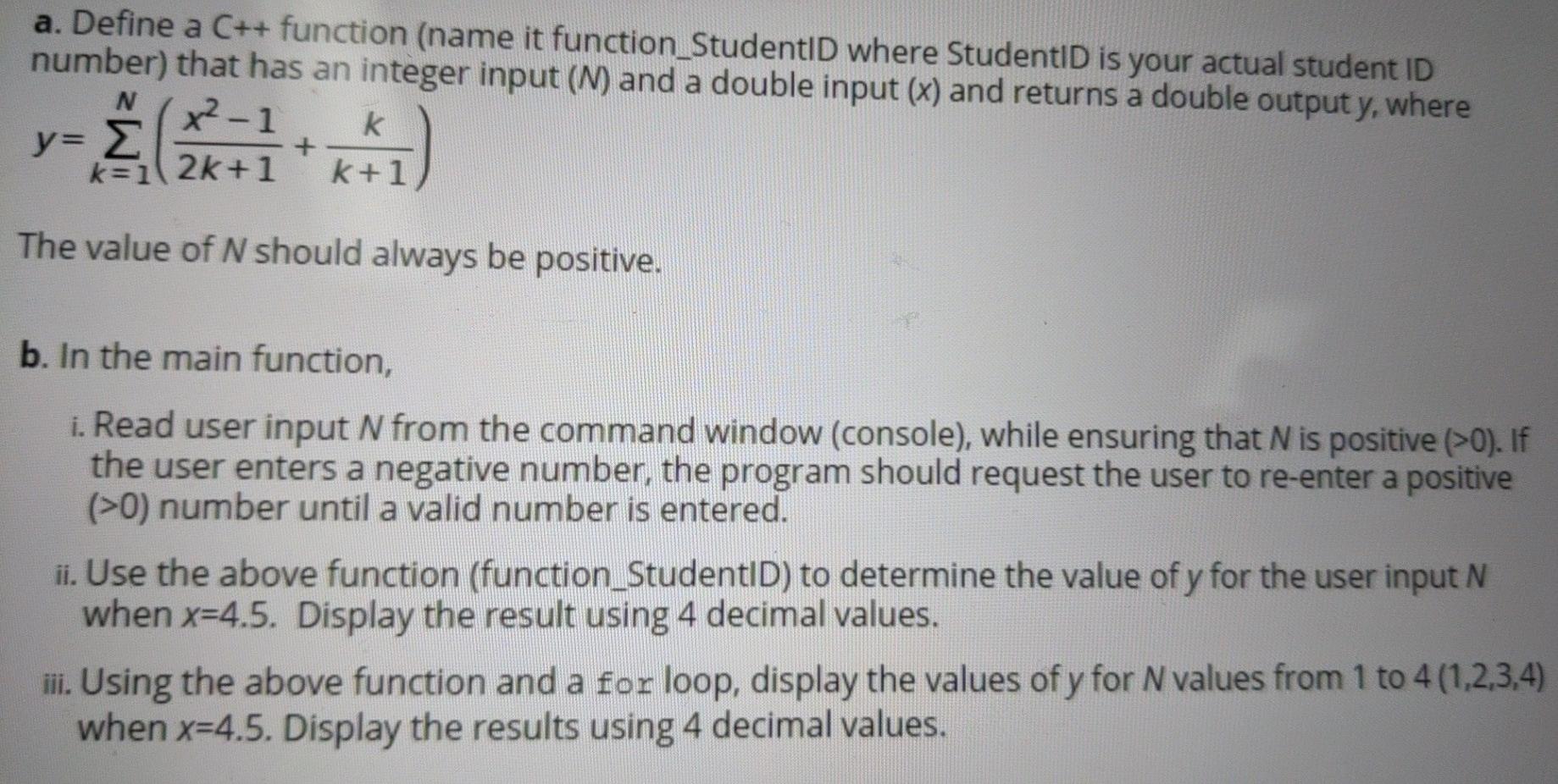 Solved a. Define a C++ function (name it function_StudentID | Chegg.com
