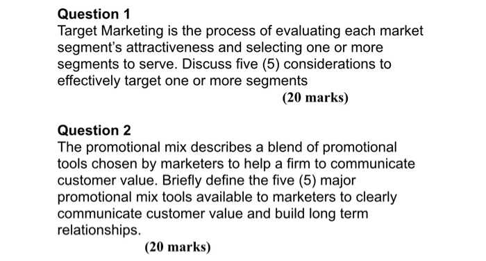 Solved Question 1 Target Marketing is the process of | Chegg.com